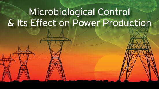 Microbiological Control and Its effect on Power Production | Ecolab